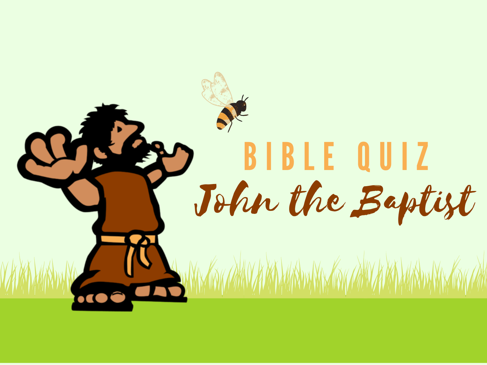 John the Baptist Bible Quiz – Bible Potato