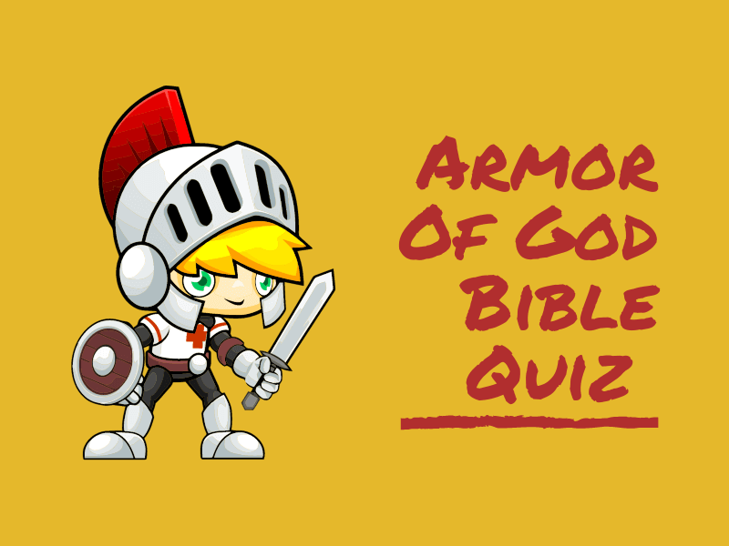 Armor Of God Bible Quiz – Bible Potato