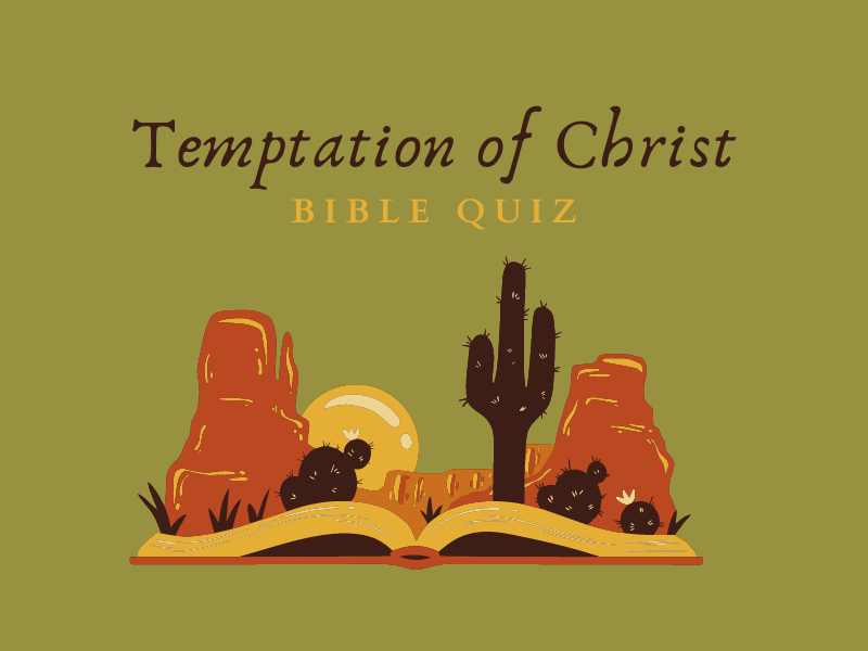 Temptation Of Christ Bible Quiz – Bible Potato