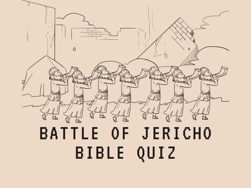 Battle of Jericho Bible Quiz – Bible Potato