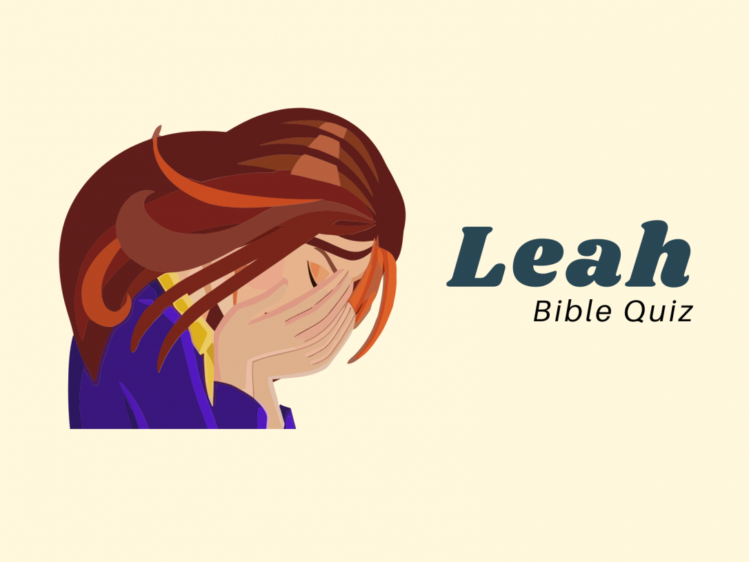 Leah Bible Quiz – Bible Potato