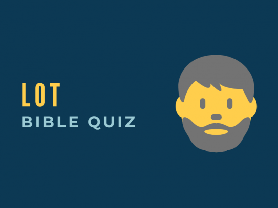 Lot Bible Quiz – Bible Potato